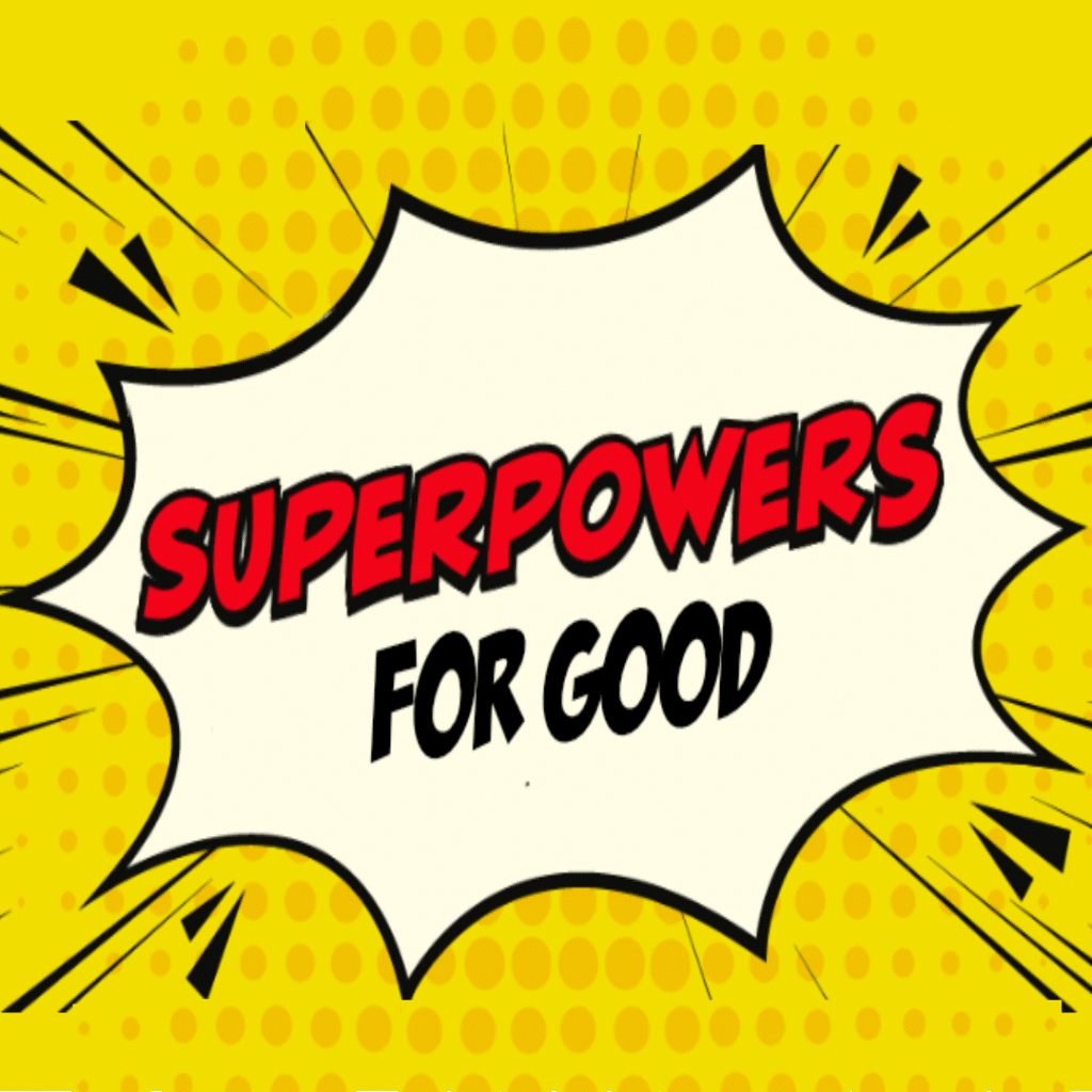 Superpowers for Good square - Small Change